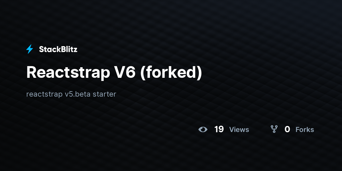 Reactstrap V6 (forked) - StackBlitz