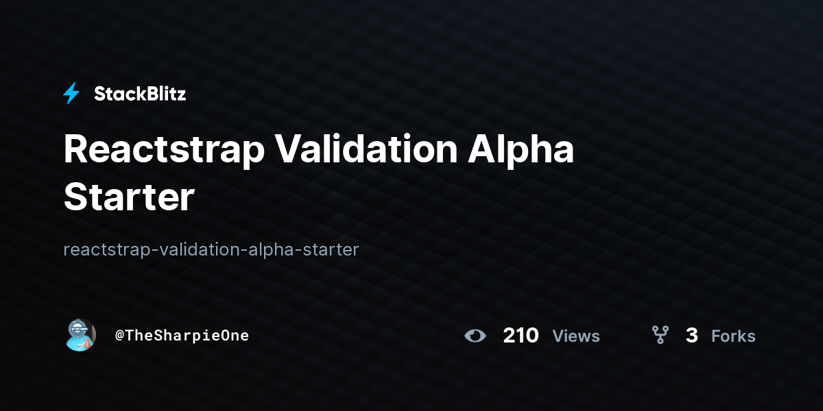 Reactstrap Validation Alpha Starter - StackBlitz Reactstrap Validation Alpha Starter - StackBlitz