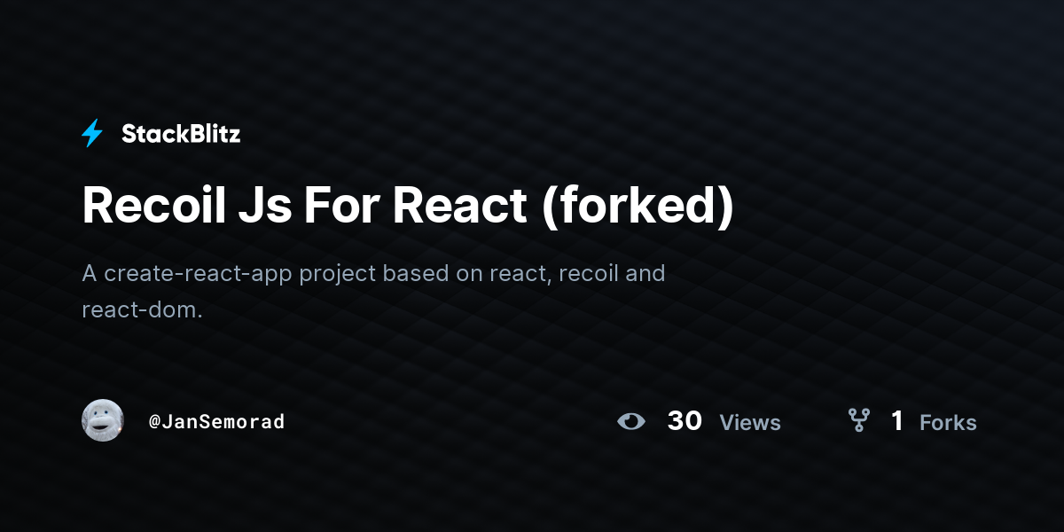 Recoil Js For React (forked) - StackBlitz Recoil Js For React (forked) - StackBlitz