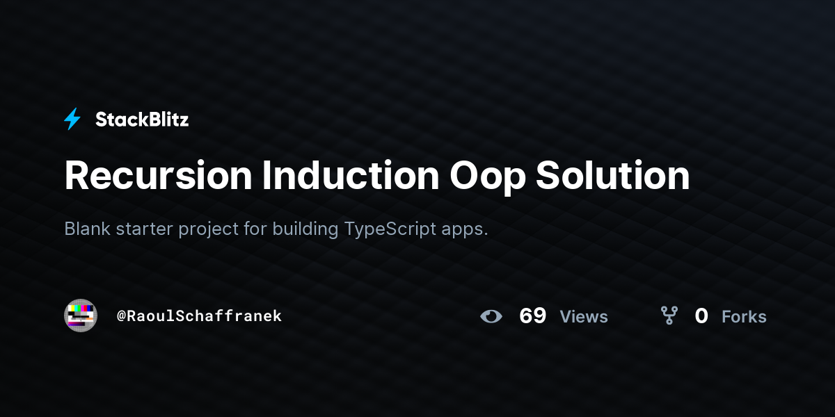 Recursion Induction Oop Solution - StackBlitz