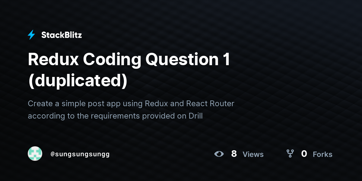 Redux Coding Question 1 Duplicated Stackblitz