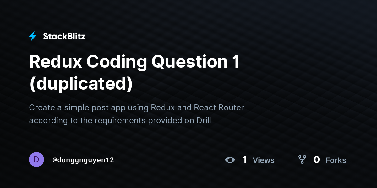 Redux Coding Question 1 Duplicated Stackblitz
