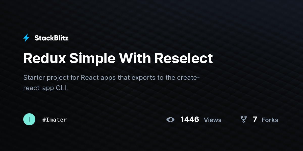 Redux Simple With Reselect - StackBlitz