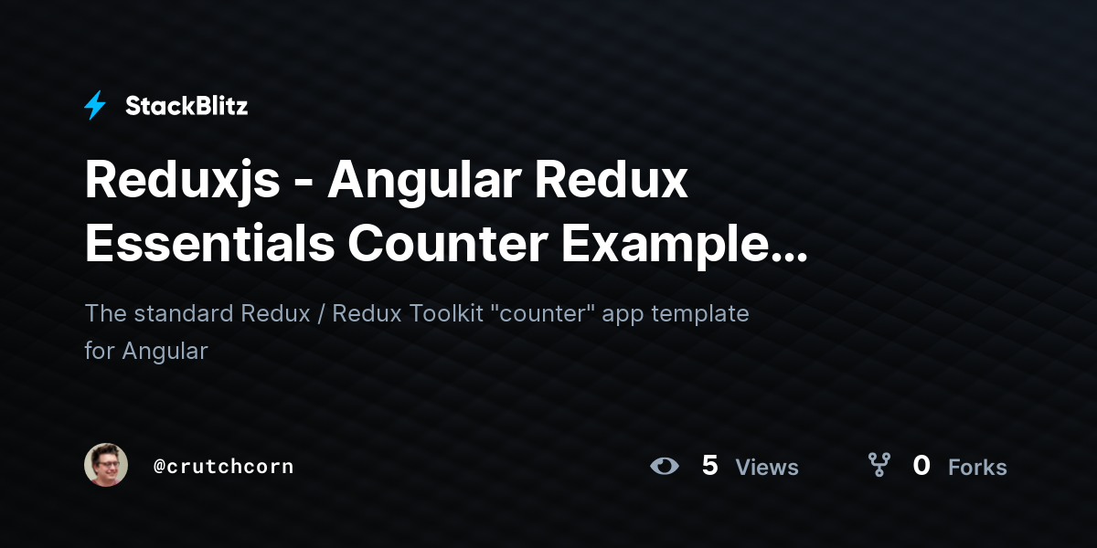 Reduxjs - Angular Redux Essentials Counter Example (forked) - StackBlitz Reduxjs - Angular Redux Essentials Counter Example (forked) - StackBlitz
