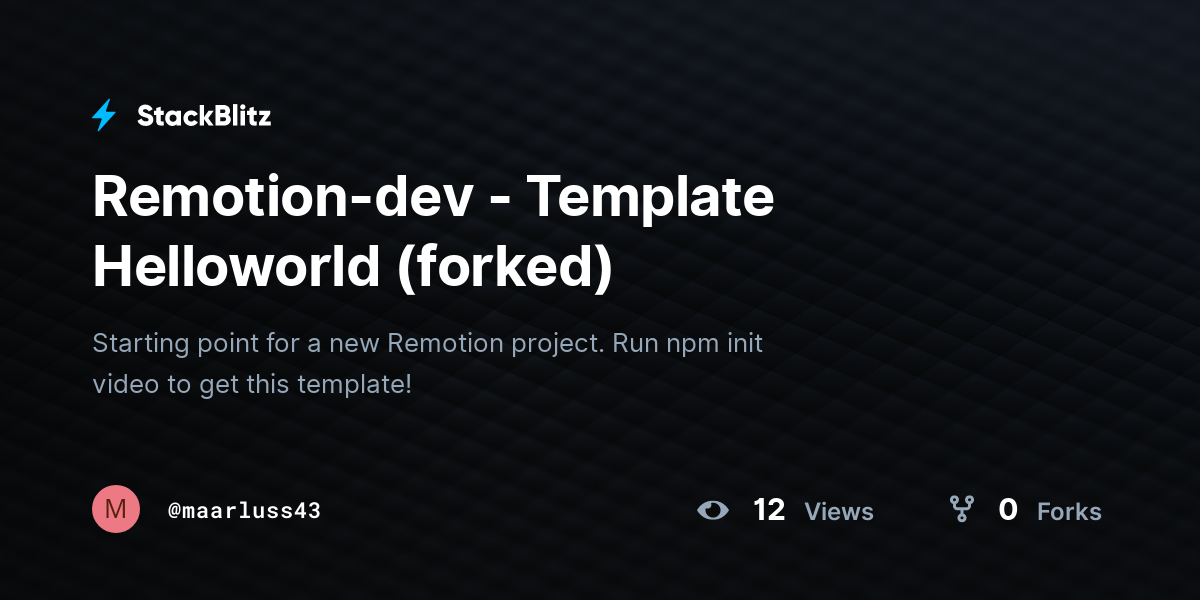 Remotion-dev - Template Helloworld (forked) - StackBlitz Remotion-dev - Template Helloworld (forked) - StackBlitz