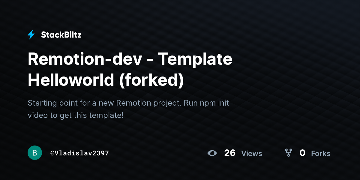 Remotion Dev Template Helloworld Forked Stackblitz