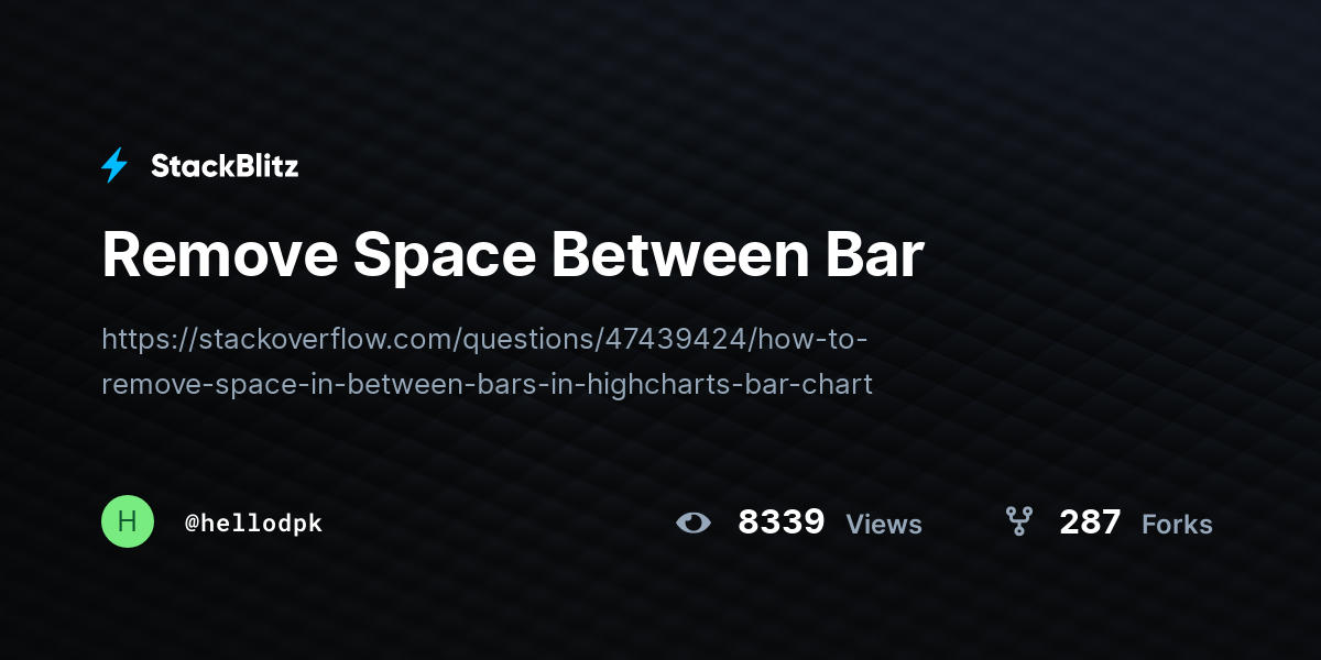 Remove Space Between Bar StackBlitz