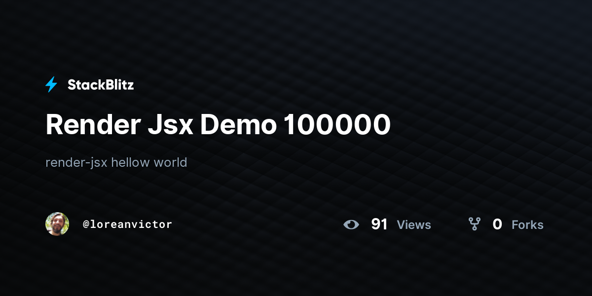 Render Jsx Demo 100000 - StackBlitz Render Jsx Demo 100000 - StackBlitz