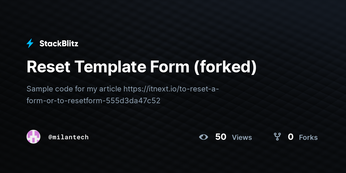 Reset Template Form (forked) - StackBlitz