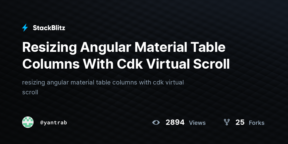 Resizing Angular Material Table Columns With Cdk Virtual Scroll ... Resizing Angular Material Table Columns With Cdk Virtual Scroll ...