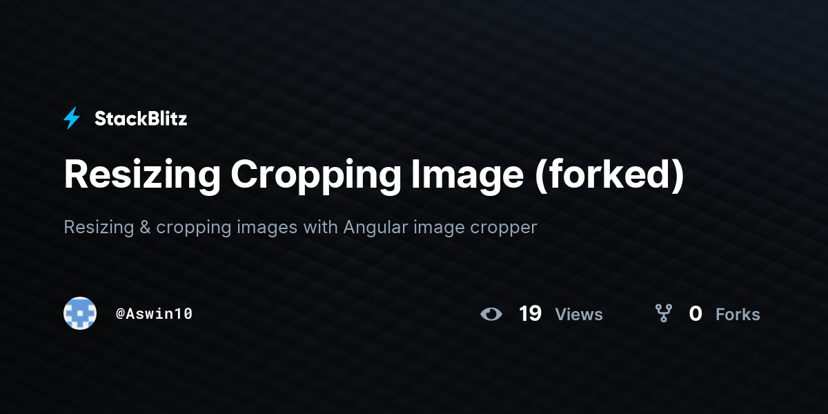 Resizing Cropping Image (forked) - StackBlitz Resizing Cropping Image (forked) - StackBlitz