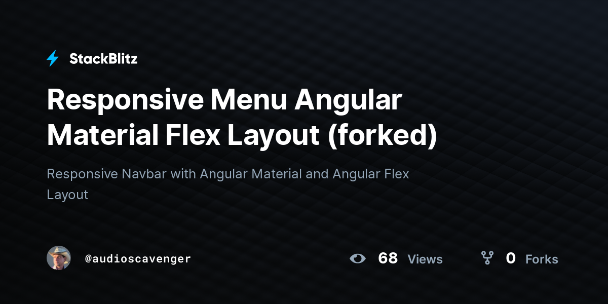 Responsive Menu Angular Material Flex Layout (forked) - StackBlitz Responsive Menu Angular Material Flex Layout (forked) - StackBlitz
