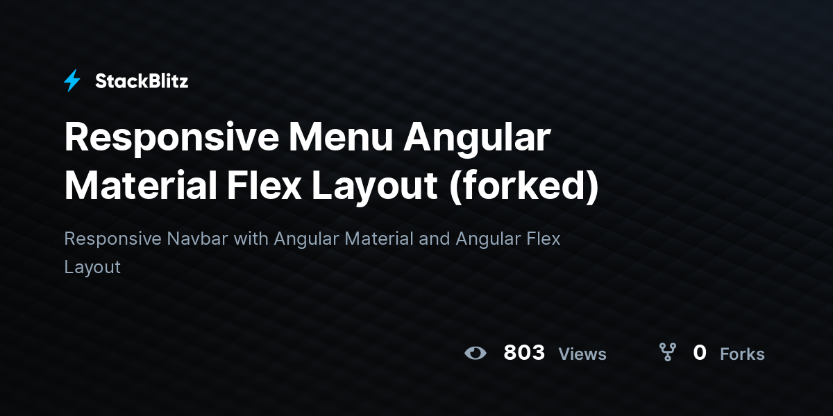 Responsive Menu Angular Material Flex Layout (forked) - StackBlitz Responsive Menu Angular Material Flex Layout (forked) - StackBlitz