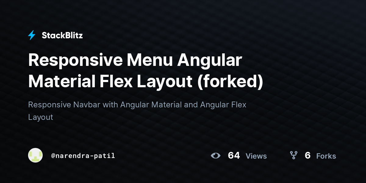 Responsive Menu Angular Material Flex Layout (forked) - StackBlitz Responsive Menu Angular Material Flex Layout (forked) - StackBlitz