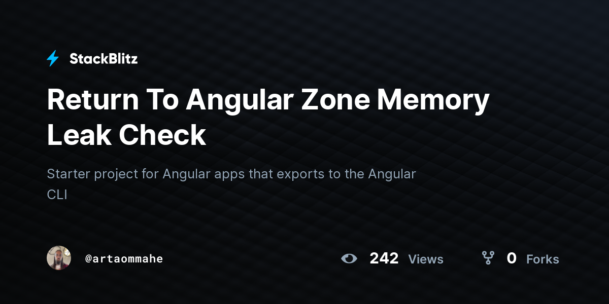 Return To Angular Zone Memory Leak Check - StackBlitz