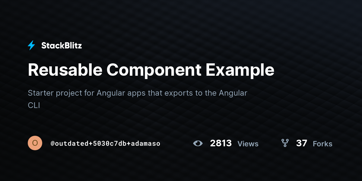 Reusable Component Example - StackBlitz