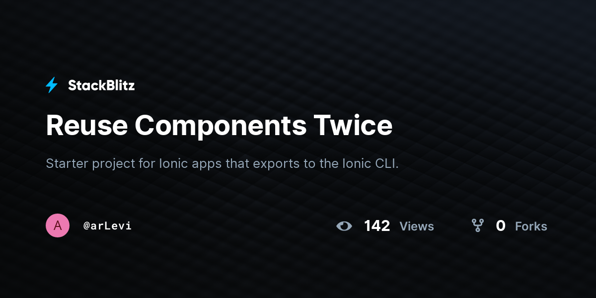 Reuse Components Twice - StackBlitz
