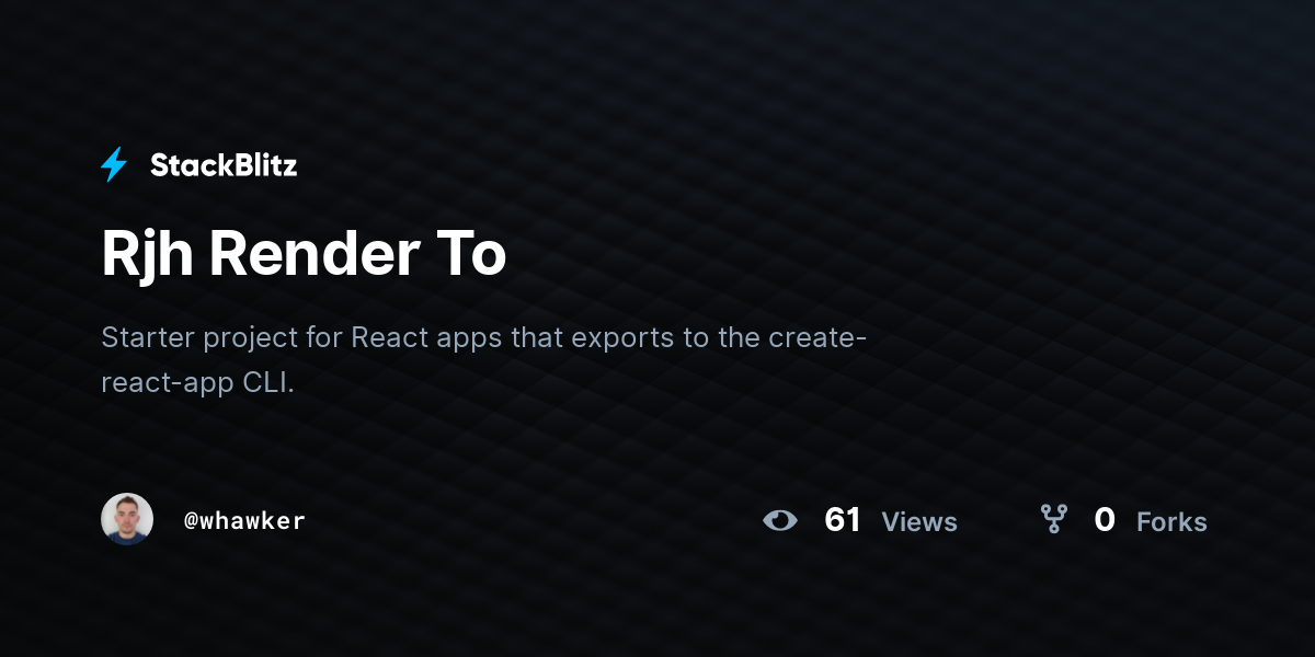 Rjh Render To - StackBlitz