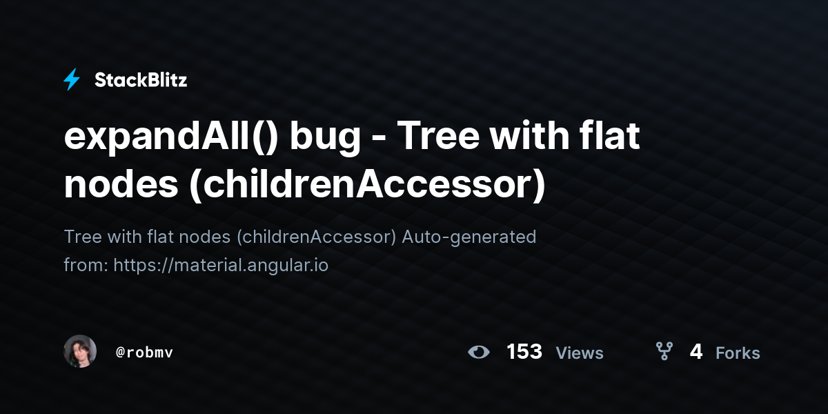expandAll() bug - Tree with flat nodes (childrenAccessor) - StackBlitz