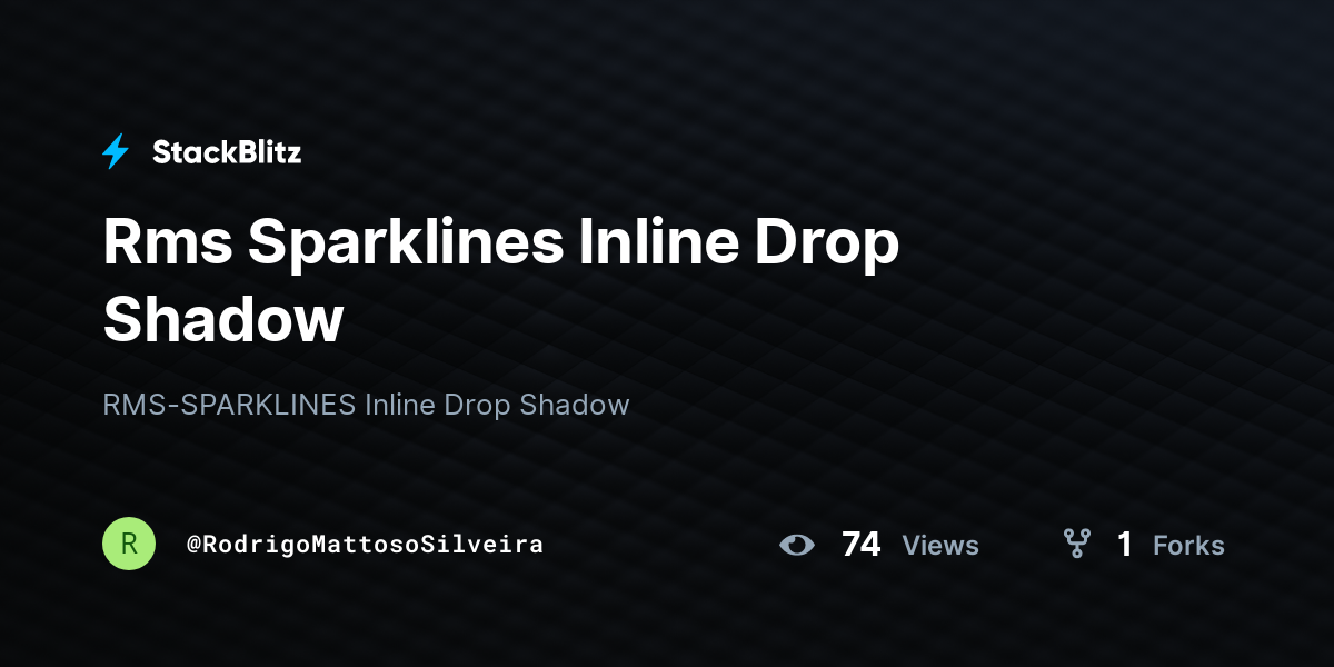 Rms Sparklines Inline Drop Shadow - StackBlitz Rms Sparklines Inline Drop Shadow - StackBlitz