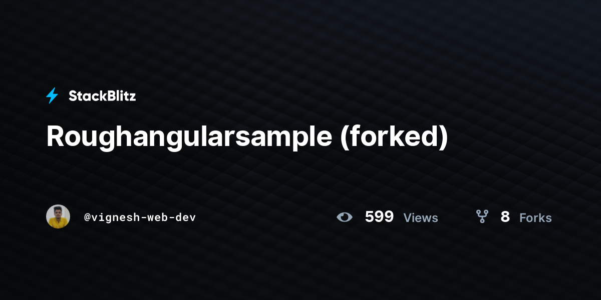 Roughangularsample (forked) - StackBlitz