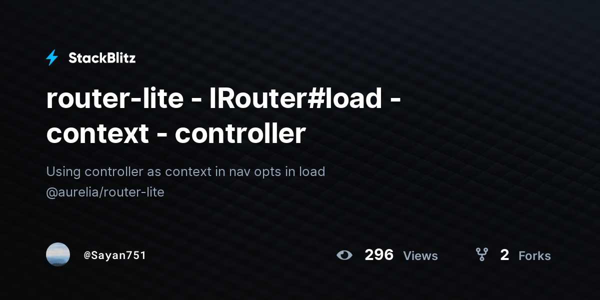 router-lite - IRouter#load - context - controller - StackBlitz router-lite - IRouter#load - context - controller - StackBlitz