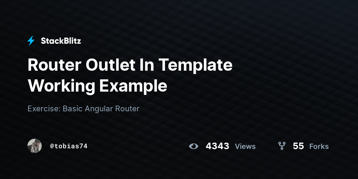 Router Outlet In Template Working Example Stackblitz