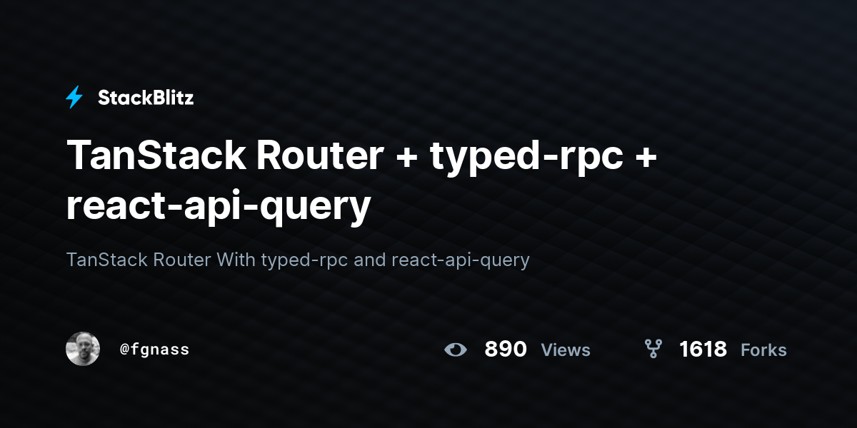 TanStack Router + typed-rpc + react-api-query - StackBlitz