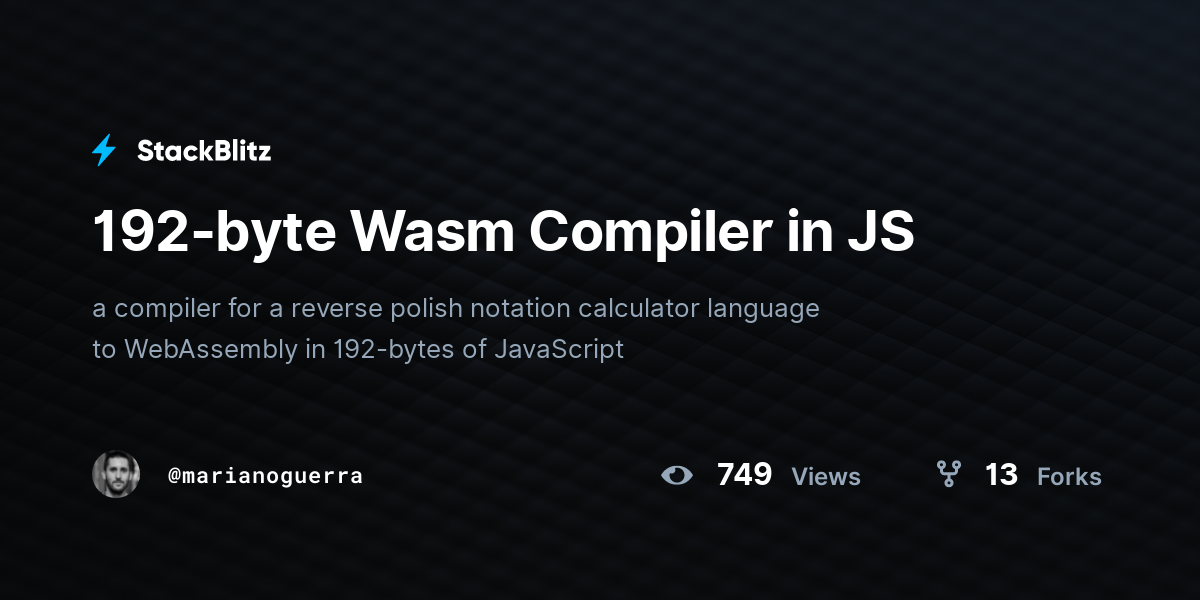 192-byte Wasm Compiler in JS - StackBlitz