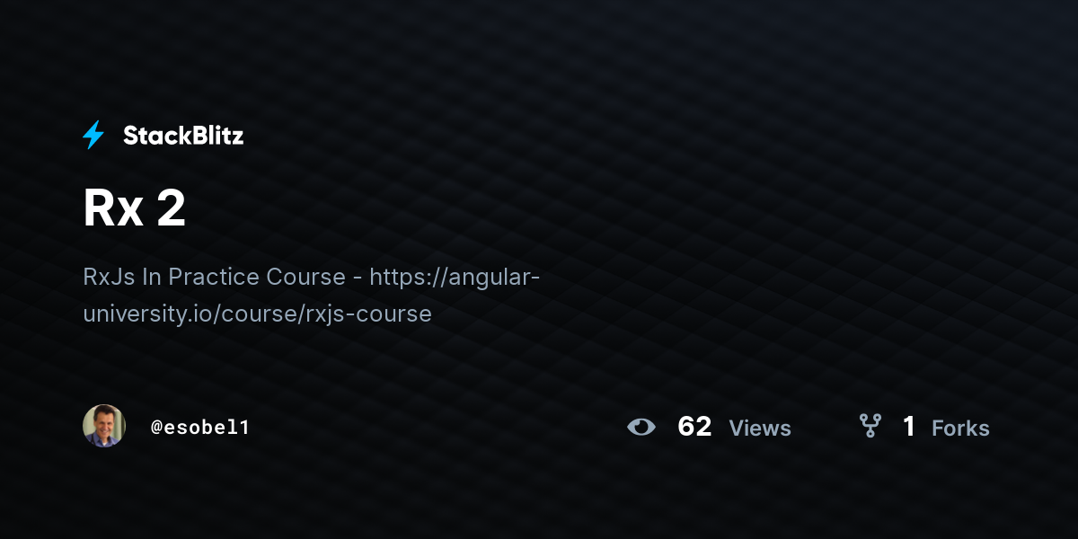 Rx 2 - StackBlitz