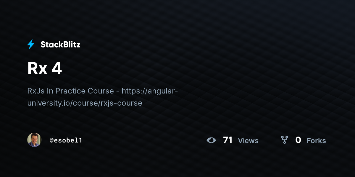 Rx 4 - StackBlitz