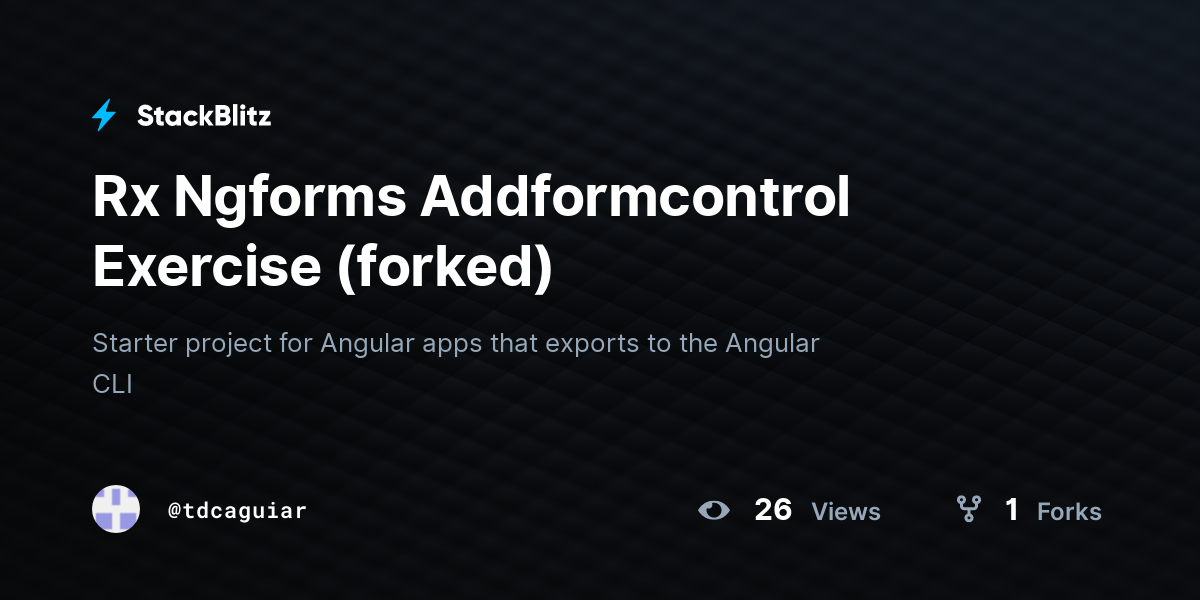 Rx Ngforms Addformcontrol Exercise (forked) - StackBlitz Rx Ngforms Addformcontrol Exercise (forked) - StackBlitz