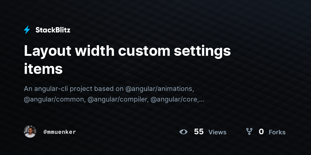 Layout width custom settings items - StackBlitz