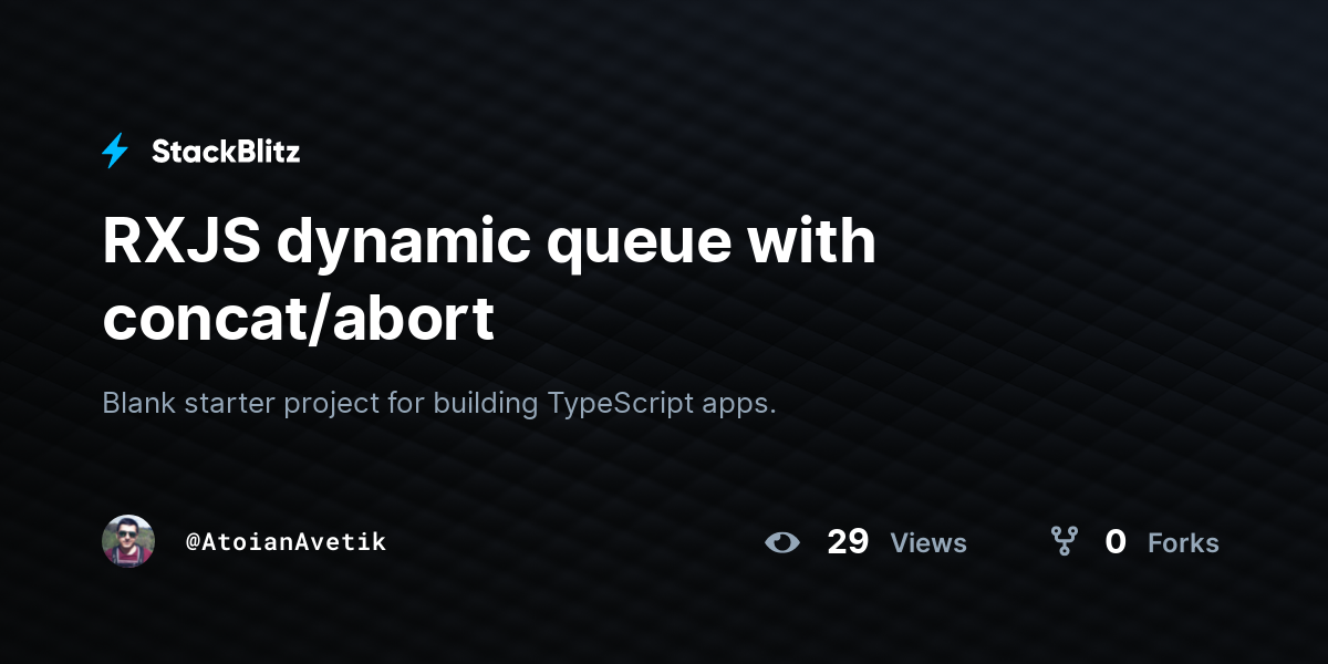 RXJS dynamic queue with concat/abort - StackBlitz