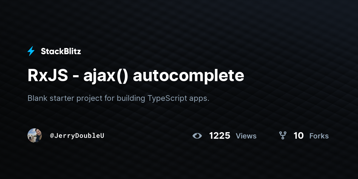 RxJS - ajax() autocomplete - StackBlitz RxJS - ajax() autocomplete - StackBlitz