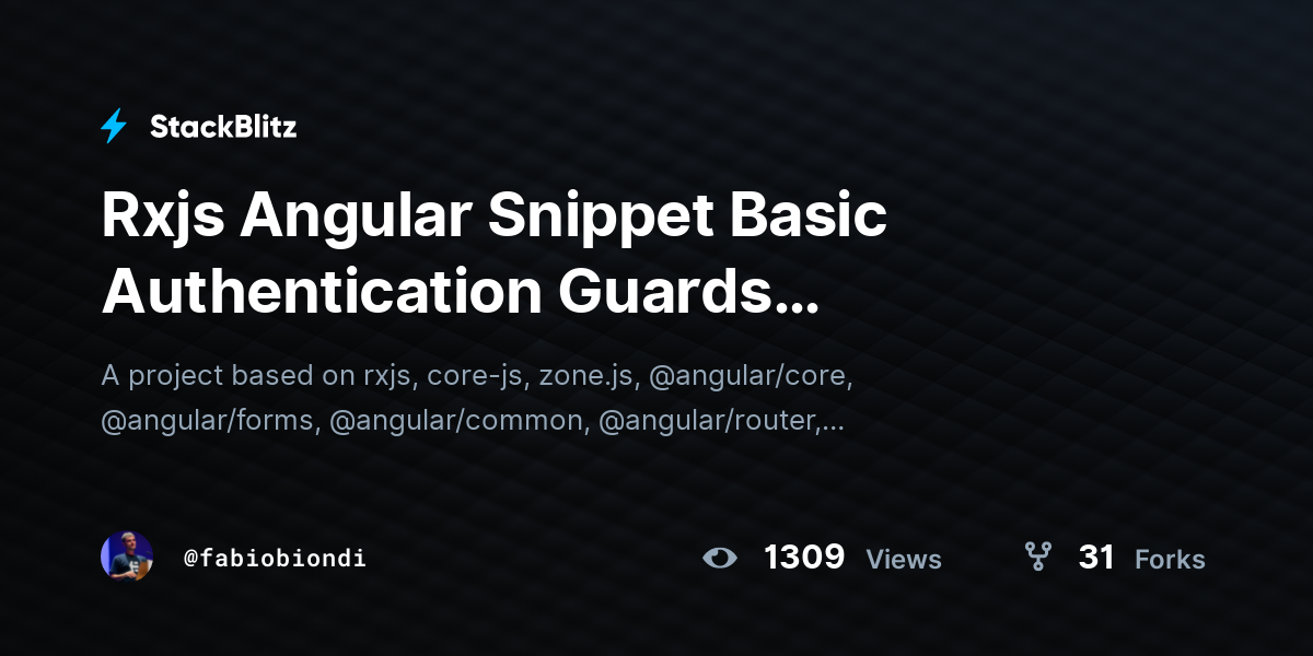 Rxjs Angular Snippet Basic Authentication Guards Interceptor - StackBlitz