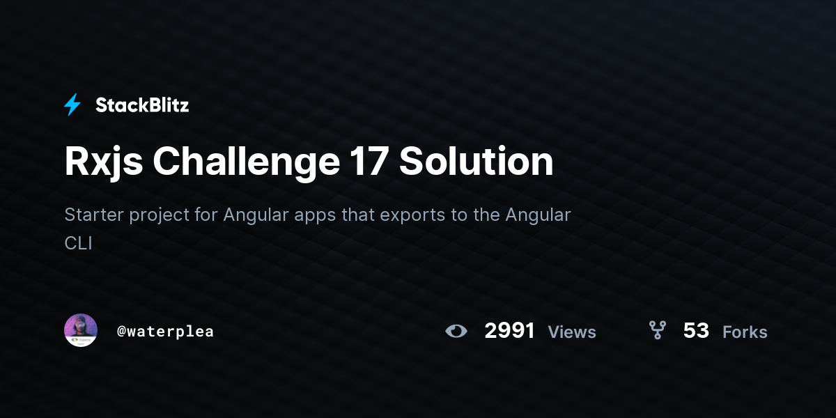 Rxjs Challenge 17 Solution Stackblitz