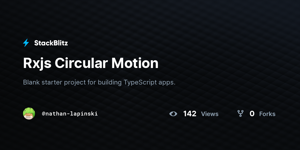 Rxjs Circular Motion - StackBlitz