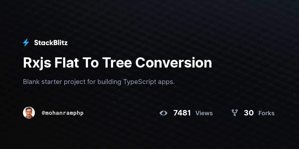 Rxjs Flat To Tree Conversion - StackBlitz