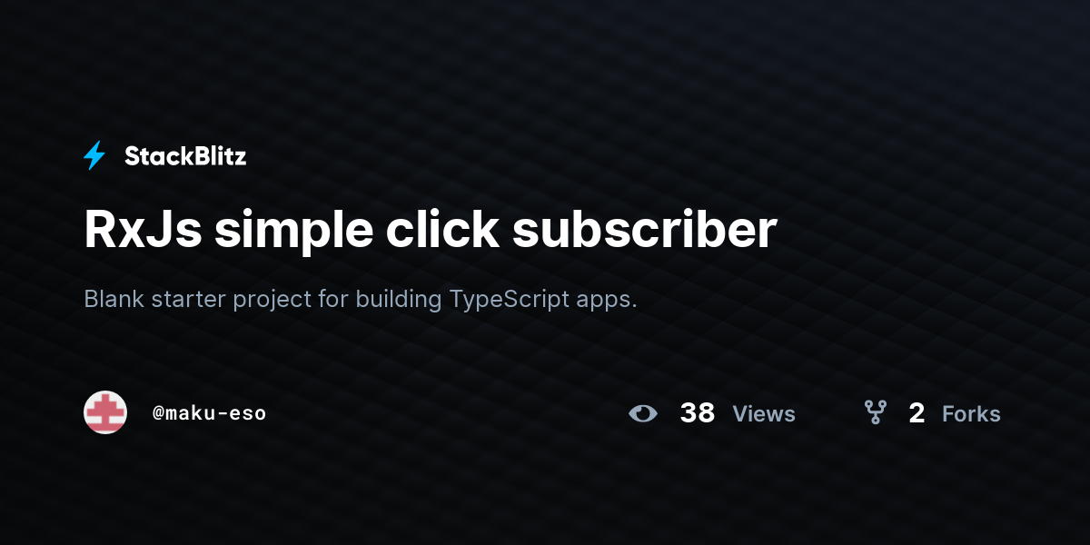 RxJs simple click subscriber - StackBlitz