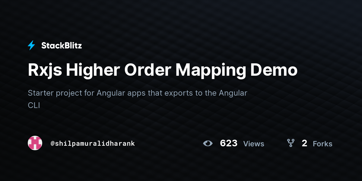 Rxjs Higher Order Mapping Demo - StackBlitz