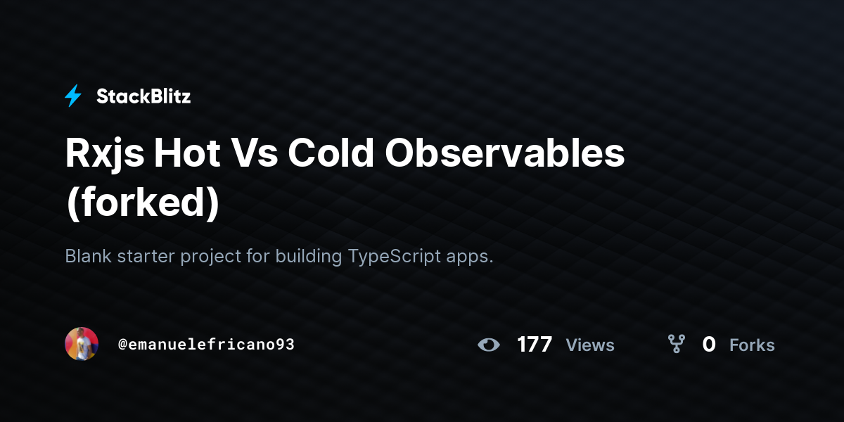 Rxjs Hot Vs Cold Observables (forked) - StackBlitz