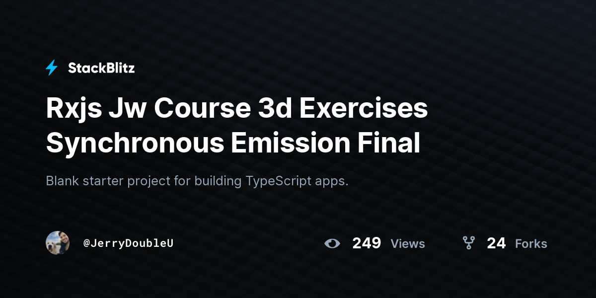 Rxjs Jw Course 3d Exercises Synchronous Emission Final - StackBlitz