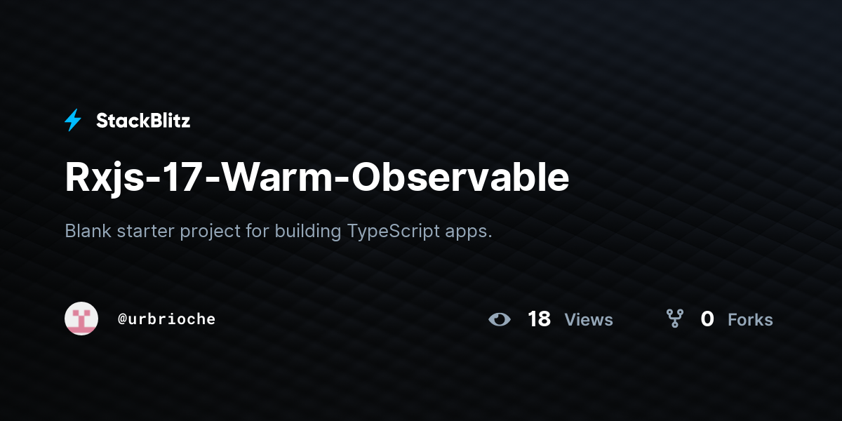 Rxjs-17-Warm-Observable - StackBlitz