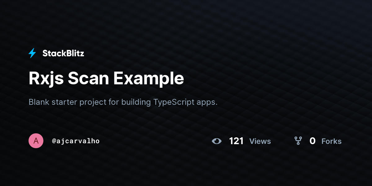 Rxjs Scan Example - StackBlitz Rxjs Scan Example - StackBlitz