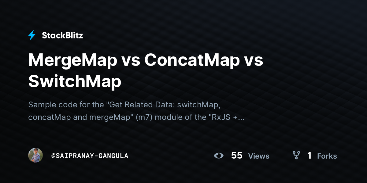 MergeMap vs ConcatMap vs SwitchMap - StackBlitz MergeMap vs ConcatMap vs SwitchMap - StackBlitz