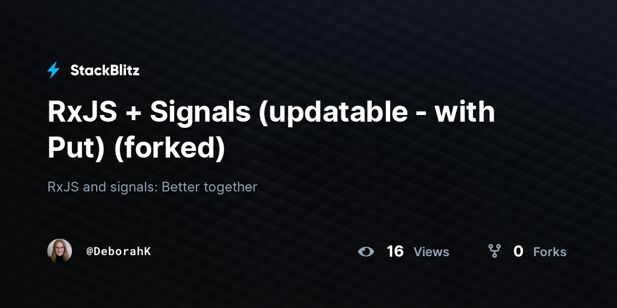 RxJS + Signals (updatable - with Put) (forked) - StackBlitz RxJS + Signals (updatable - with Put) (forked) - StackBlitz
