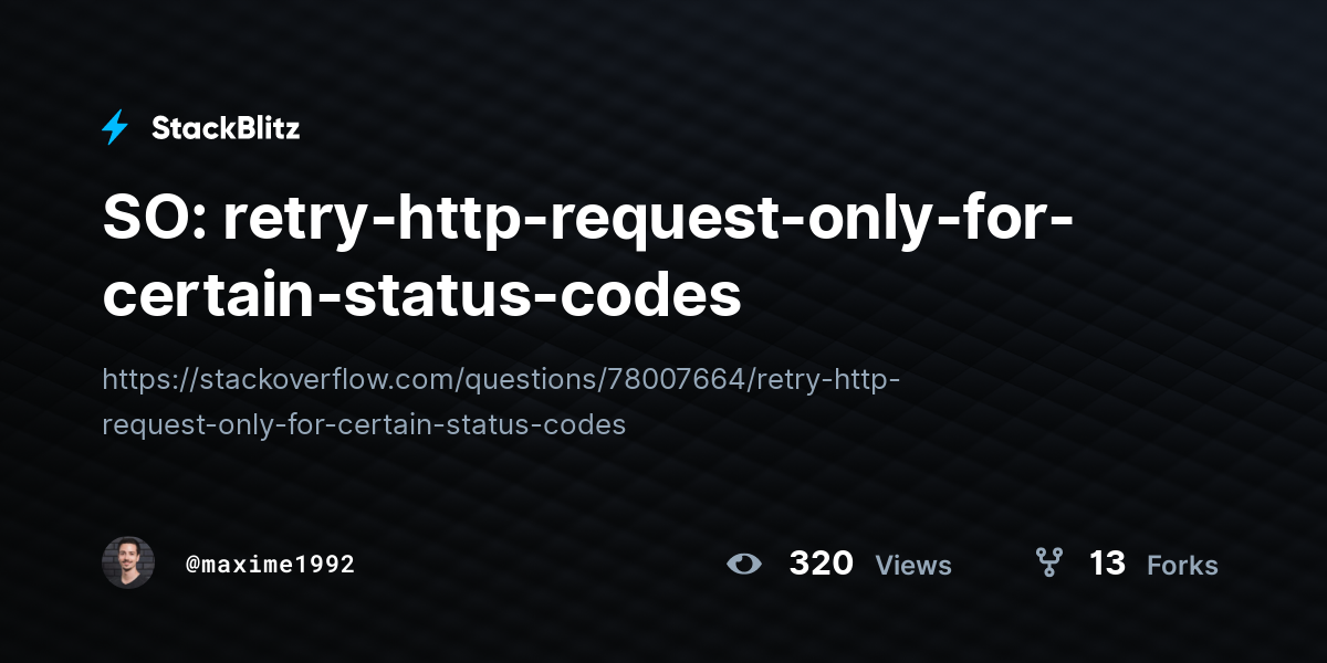 SO: retry-http-request-only-for-certain-status-codes - StackBlitz