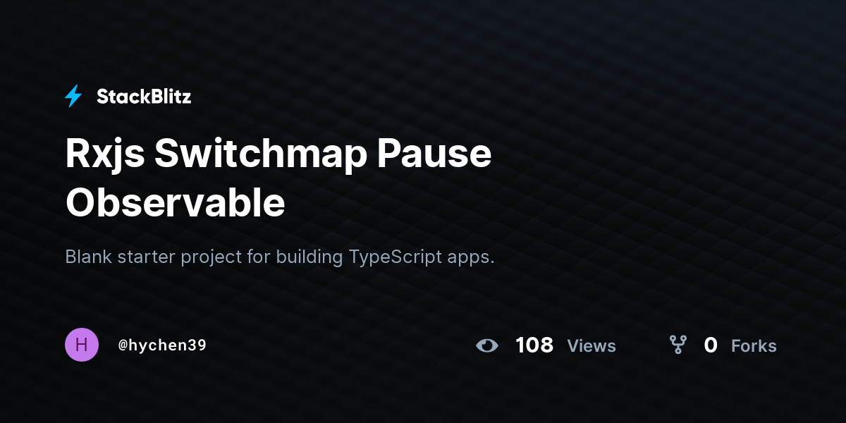 Rxjs Switchmap Pause Observable - StackBlitz Rxjs Switchmap Pause Observable - StackBlitz