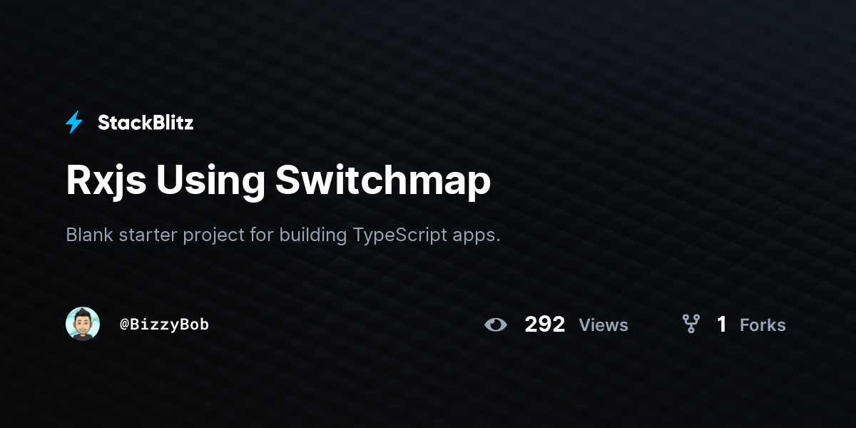 Rxjs Using Switchmap - StackBlitz